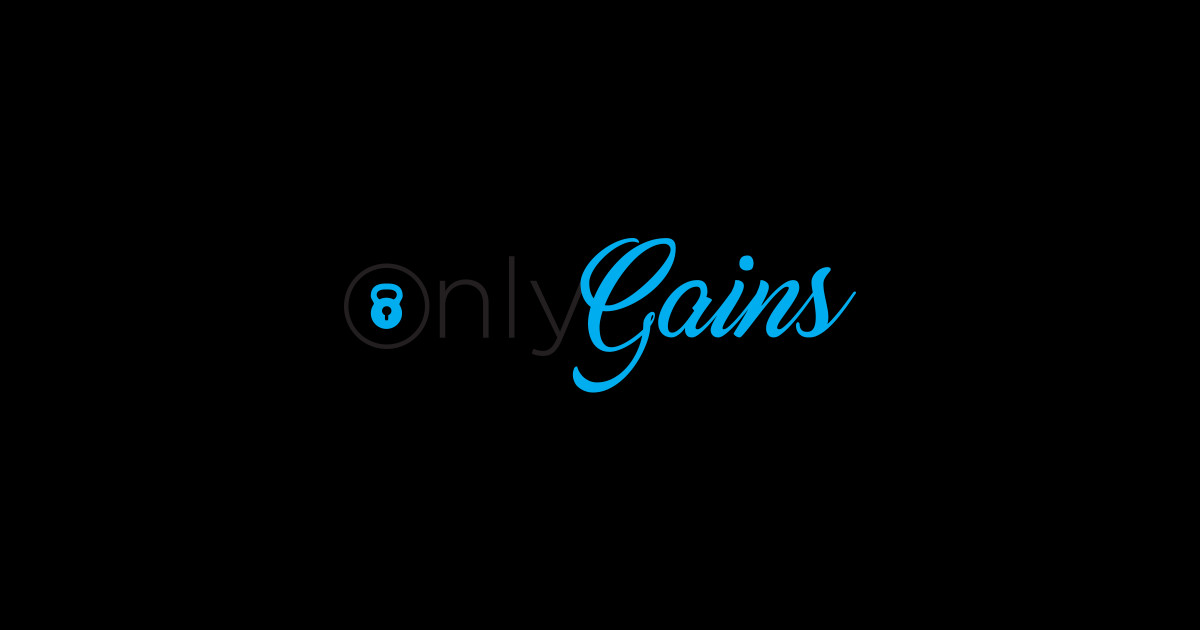 Only Gains - Gains - Sticker | TeePublic