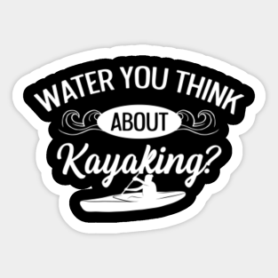 Funny Kayaking Stickers for Sale | TeePublic