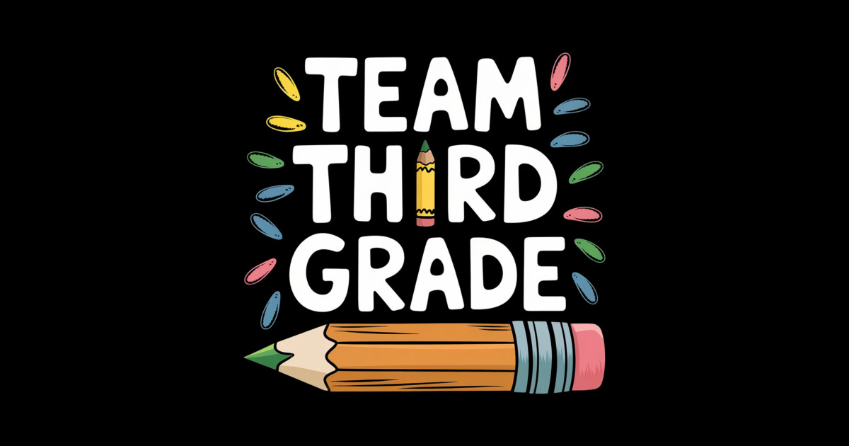 Team Third Grade Great Team Teacher Back To School - Third Grade ...
