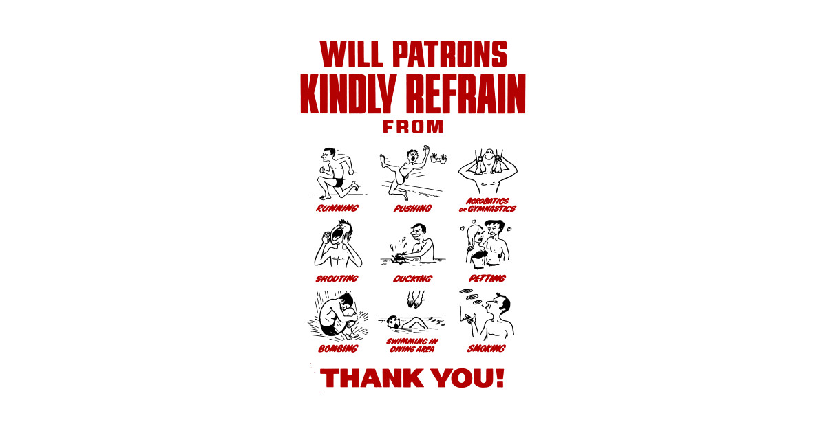Will Patrons Kindly Refrain From - Humour - T-Shirt | TeePublic