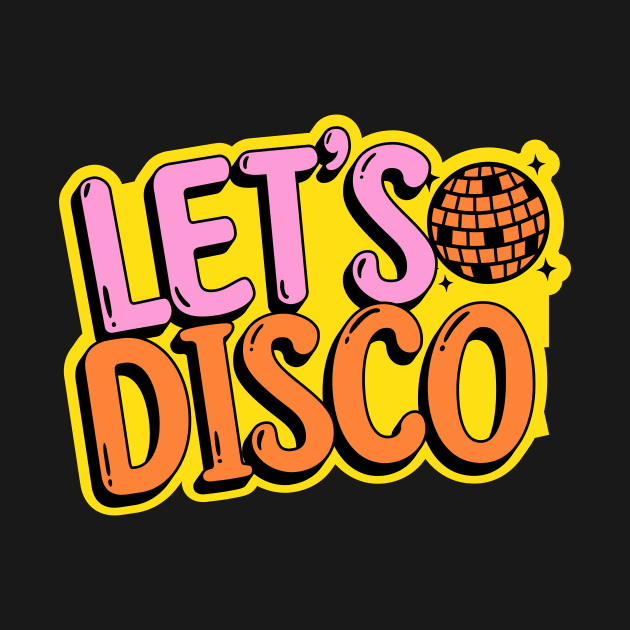 DISCO - Let's Disco Mirror Ball (yellow/orange/pink) - Disco - T-Shirt ...