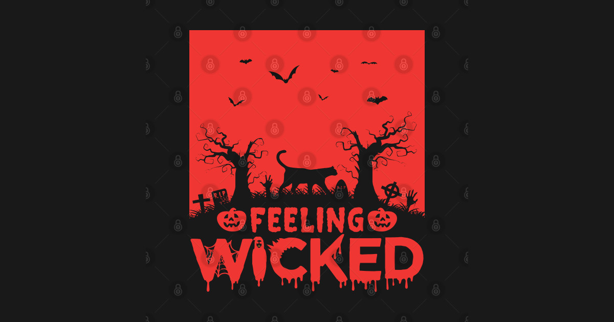 Feeling wicked - Feeling - T-Shirt | TeePublic