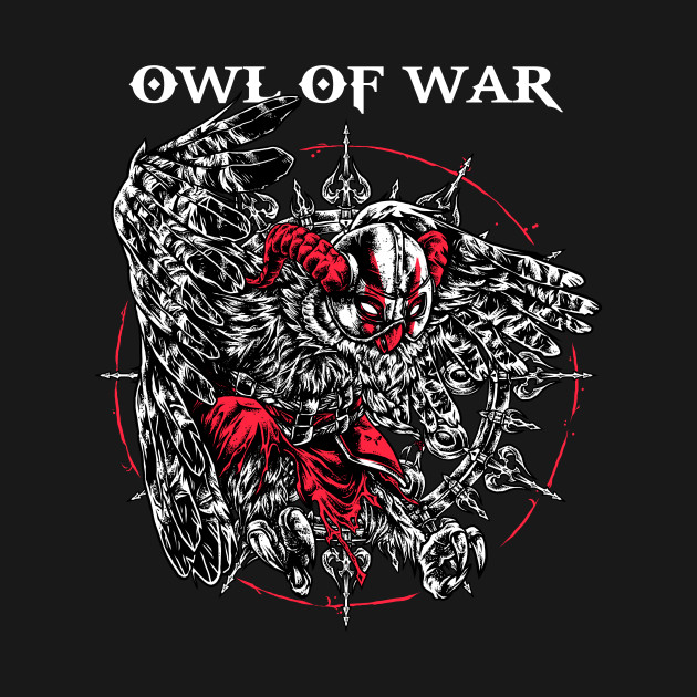 Owl of War - Owl - T-Shirt | TeePublic