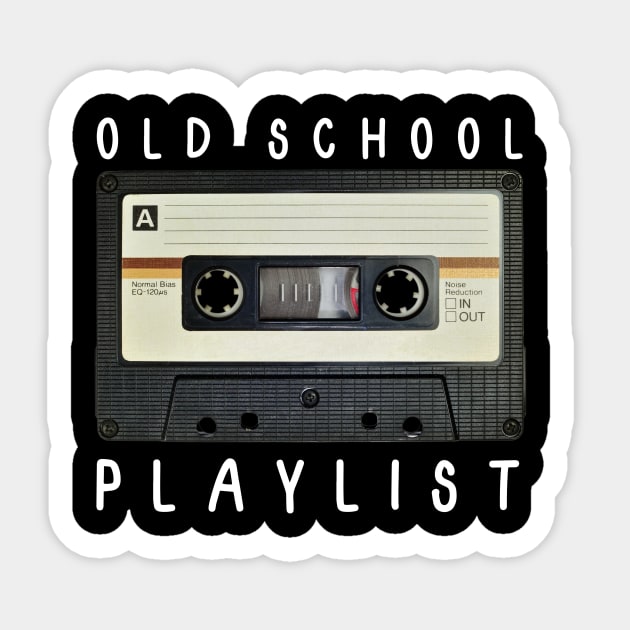 Old school playlist casette - Casette - Sticker | TeePublic