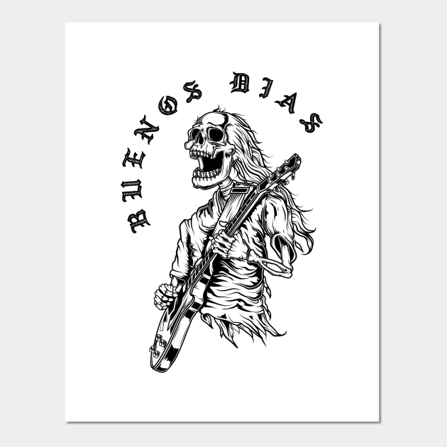 Buenos Dias - death metal design - Buenos Dias - Posters and Art Prints ...