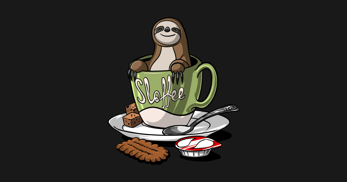 Sloffee Sloth Coffee - Sloth Coffee - T-Shirt | TeePublic