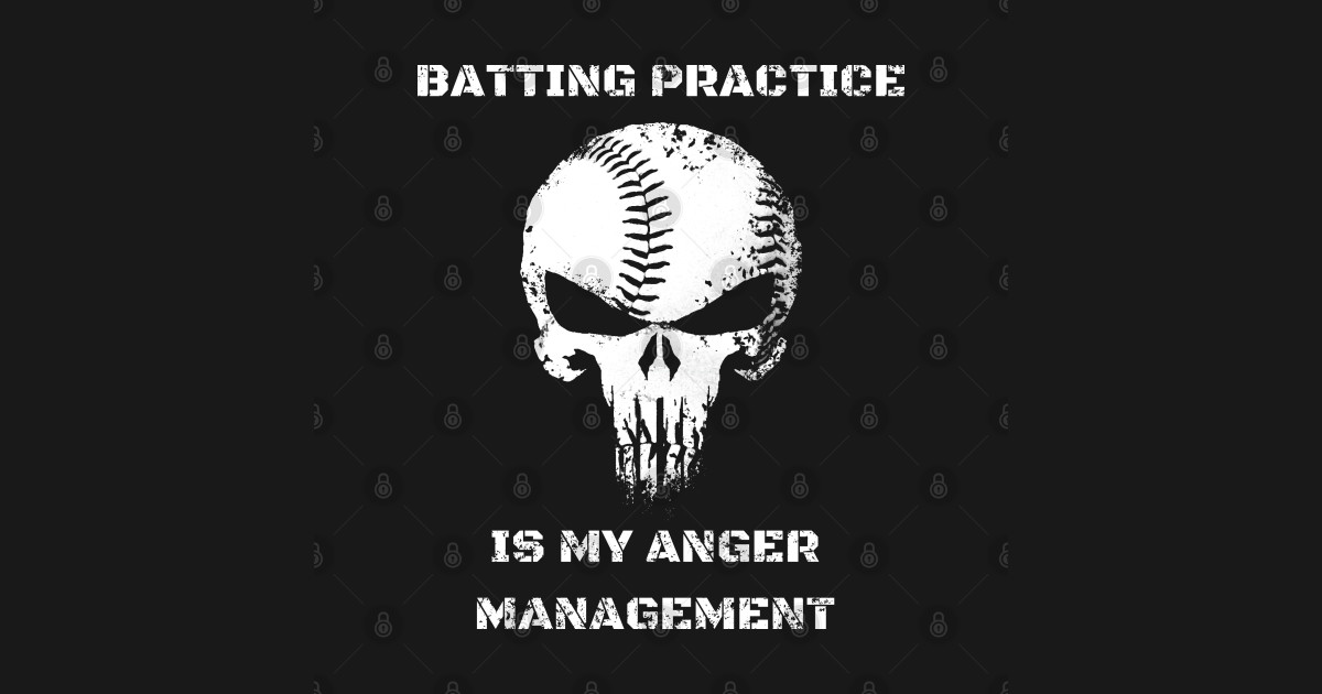 Batting practice is my anger management - Baseball Softball - T-Shirt ...