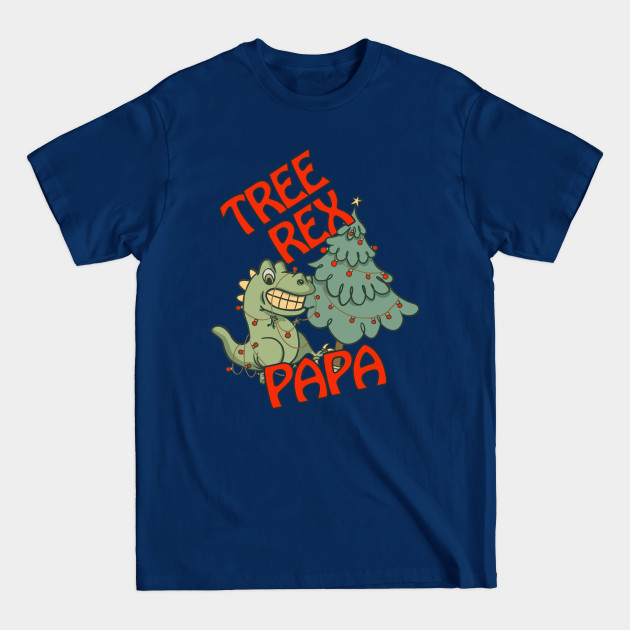 Tree Rex Papa Pajamas - Tree Rex Christmas T Rex Dinosaur - T-Shirt ...
