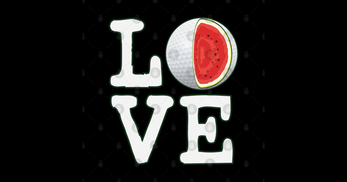 Love Golf Watermelon - Watermelon Lover - Sticker | TeePublic