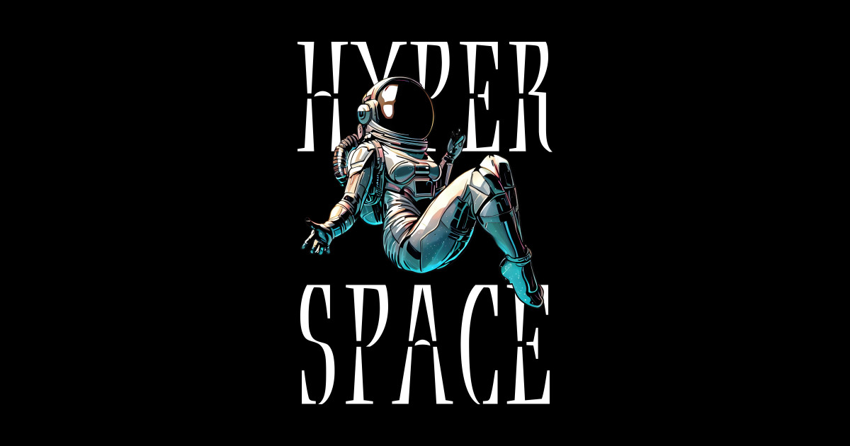 Hyperspace - Astronaut Girl - Sticker | TeePublic