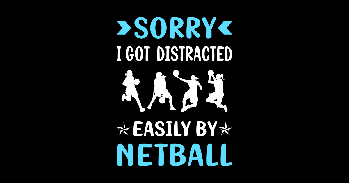 Distracted Netball - Netball - Sticker | TeePublic