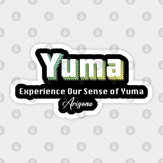 Yuma Arizona Yellow Text - Yuma - Sticker | TeePublic
