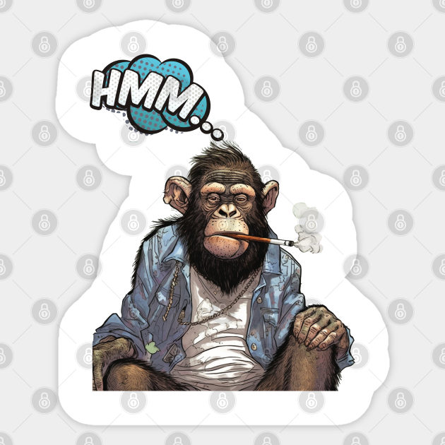 Stoned Monkey Hmm Monkey Thoughts - Stoned Monkey - Sticker | TeePublic