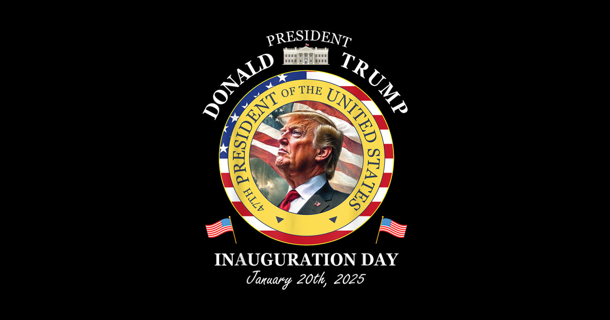Inauguration Day 2025 Donal Trump - 47 th President of United States ...