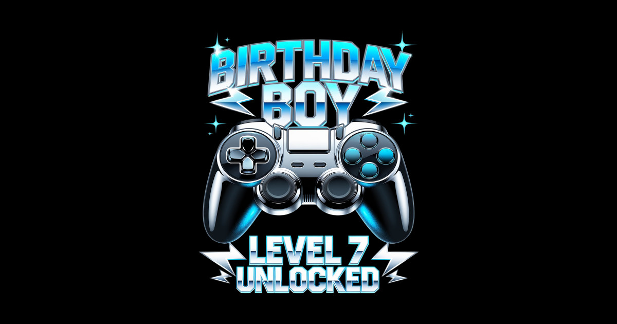 Birthday Boy Level 7 Unlocked 7th Birthday Boy Gaming - Birthday Boy ...
