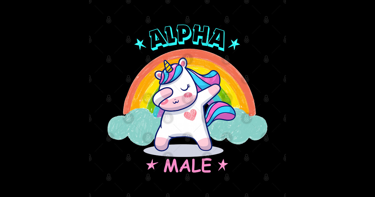 Unicorn And Rainbow For Alpha Male - Alpha Male - Sticker | TeePublic