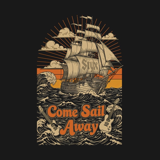 Come Sail Away, Styx, Classic Rock, 70s rock - Styx Band - T-Shirt ...