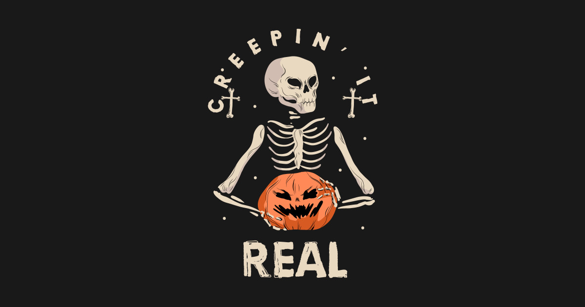 Creepin' it real - Creepin It Real - Long Sleeve T-Shirt | TeePublic