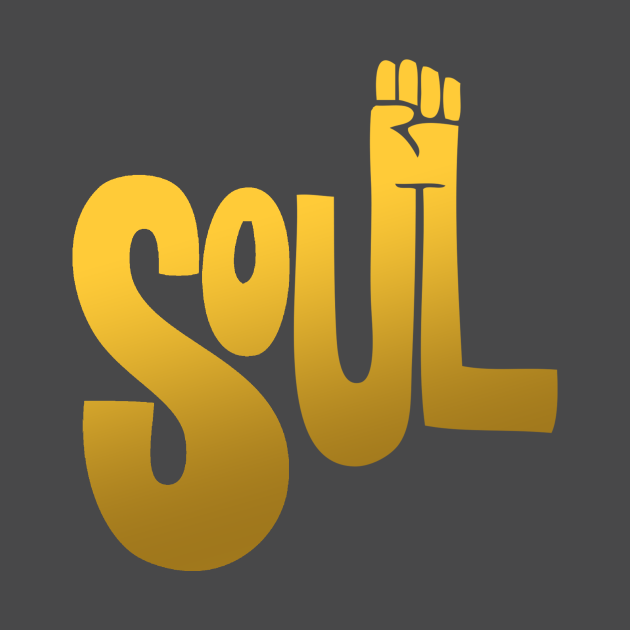 Soul Power - Soul Power - T-Shirt | TeePublic
