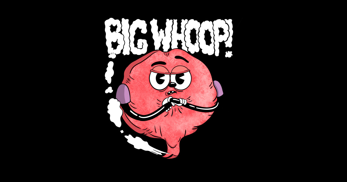 Big whoop! - Funny Saying - T-Shirt | TeePublic