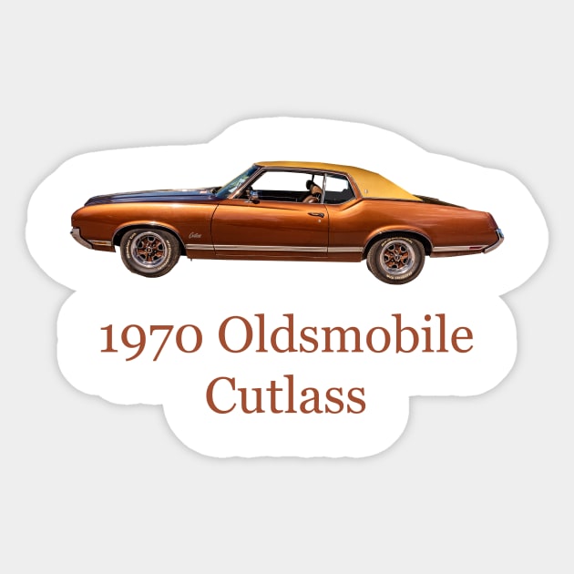 1970 Oldsmobile Cutlass - 1970 Oldsmobile Cutlass - Sticker | TeePublic