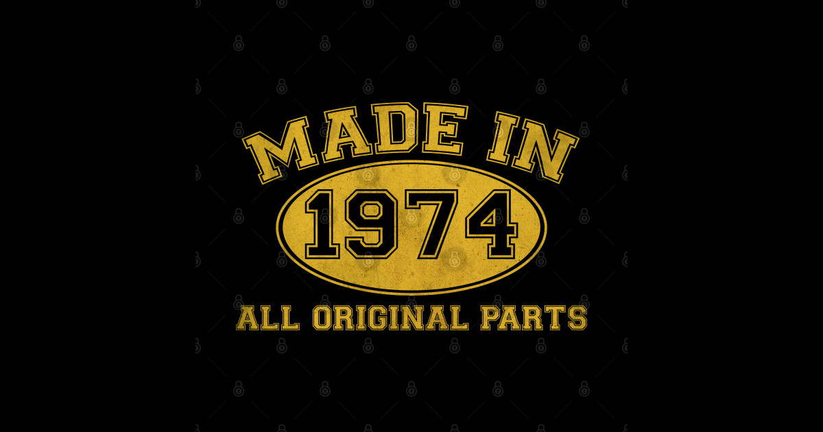 Made in 1974 Original Parts - 1974 - Sticker | TeePublic