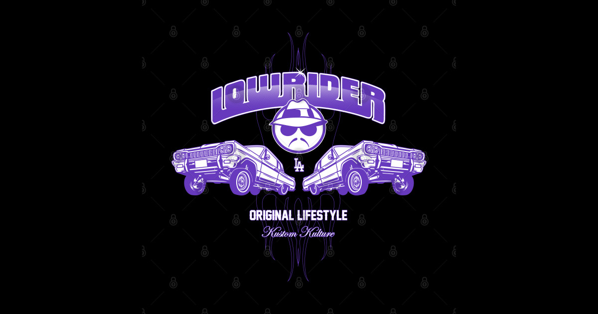 Lowrider original life style - Cultura Lowrider - Posters and Art ...