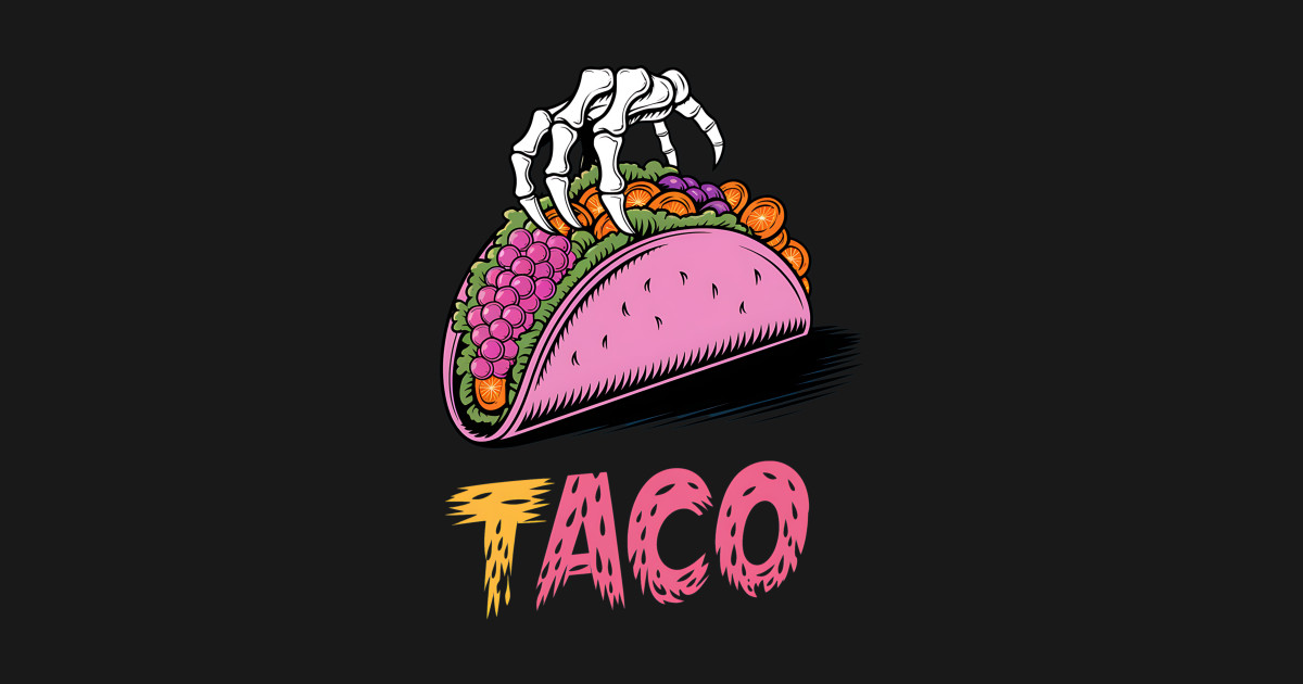 Skeleton hand holding Taco for cinco de mayo & valentine day - Skeleton ...