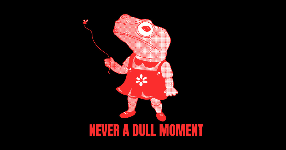 Never a dull moment - Never A Dull Moment Frog Girl Bitmap - Sticker ...