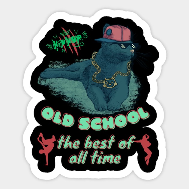 Hip Hop : Old School The Best Of All Time - Hip Hop - Sticker | TeePublic