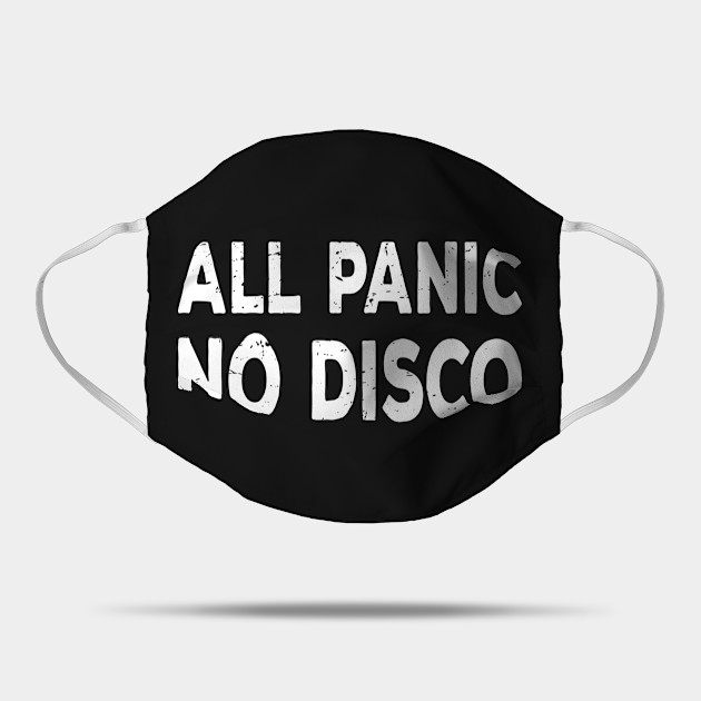 All Panic No Disco Ii All Panic No Disco Mask Teepublic