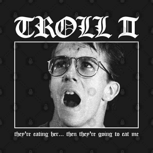 Troll 2: They're Eating Her.. Then They're Going to Eat Me - Troll 2 ...