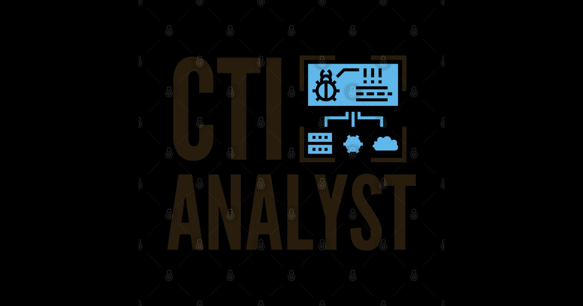 Cybersecurity CTI Cyber Threat Intelligence Analyst - Soc - Sticker ... Cybersecurity CTI Cyber Threat Intelligence Analyst - Soc - Sticker ...