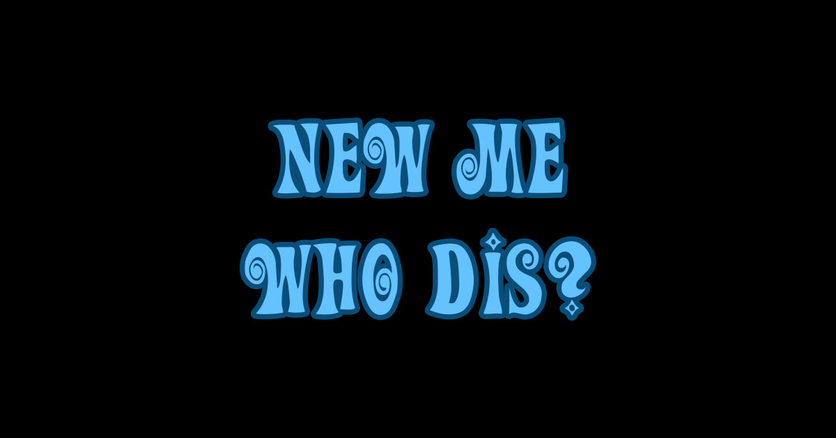 New Me, Who Dis? - New Phone Who Dis - Sticker | TeePublic