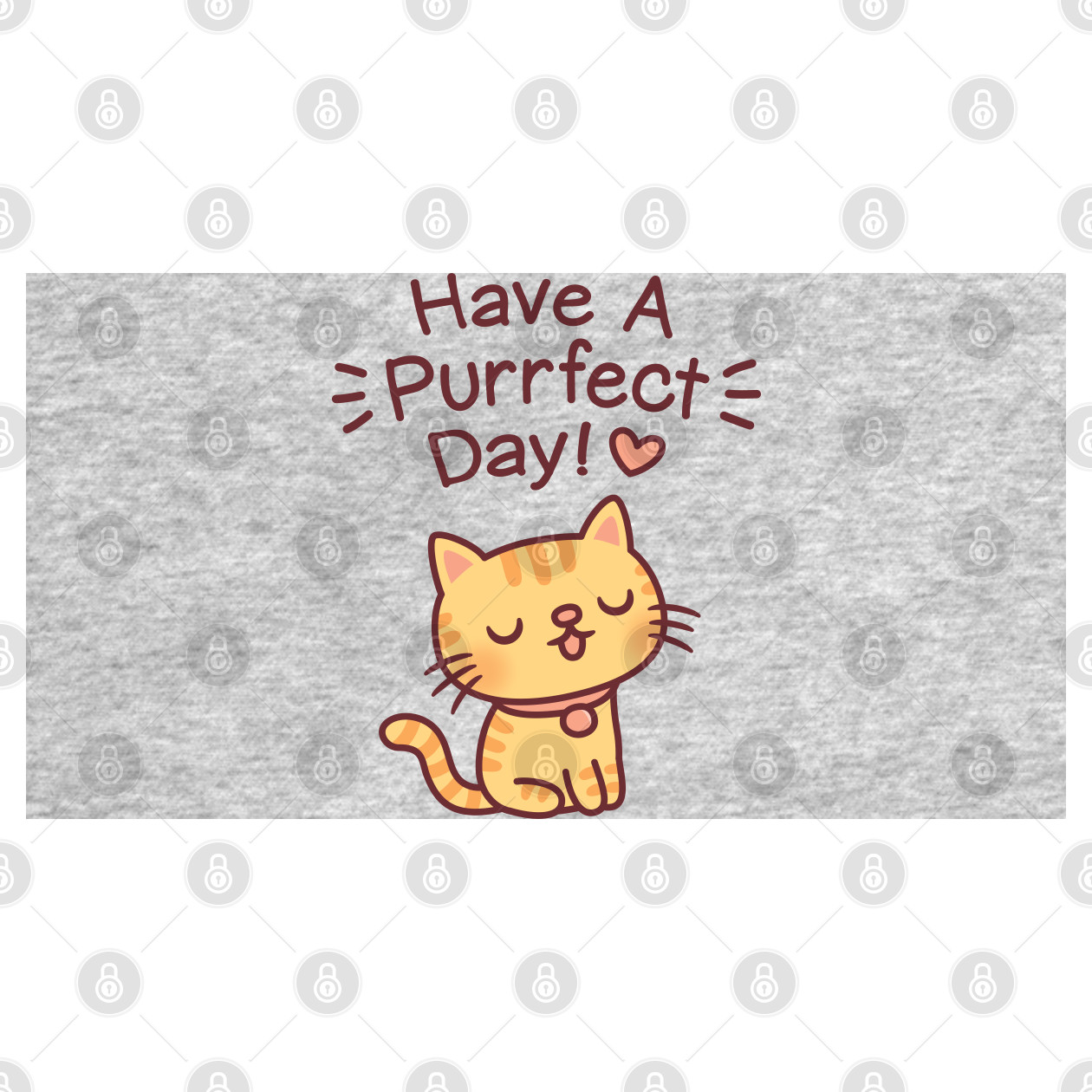 Cute Tabby Cat, Have A Purrfect Day Pun - Positive Vibes - T-Shirt ...
