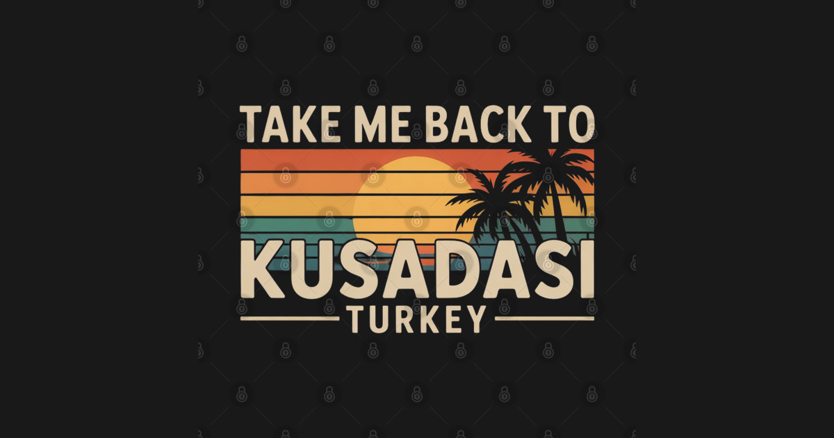 Kusadasi - Kusadasi - T-Shirt | TeePublic