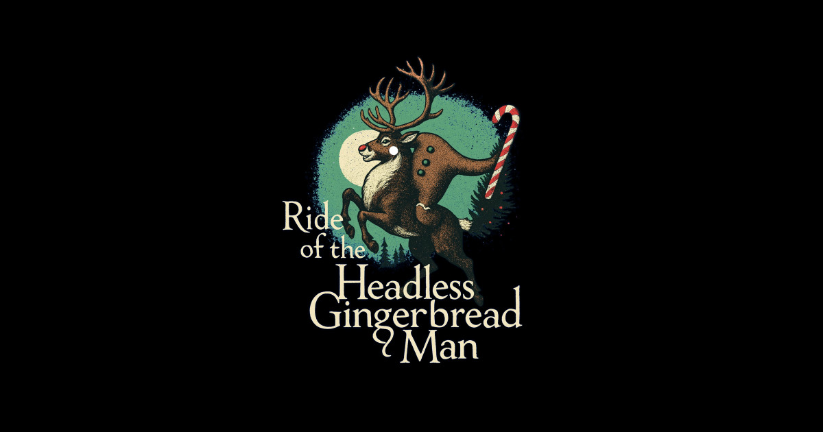 Ride Of The Headless Gingerbread Man Christmas - Christmas Pajama ...