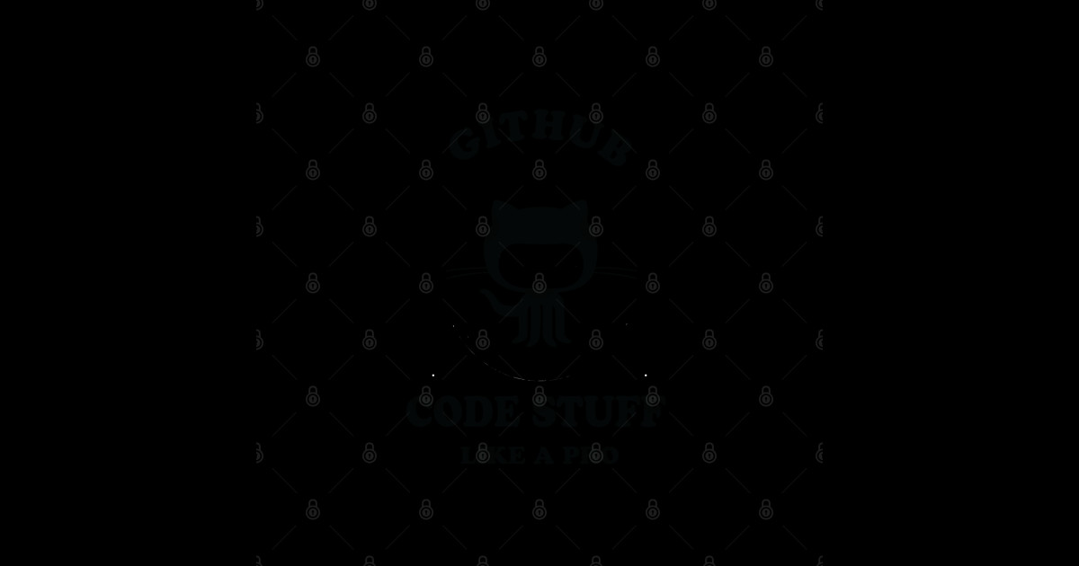 GitHub - Code Stuff like a Pro - Github - Sticker | TeePublic