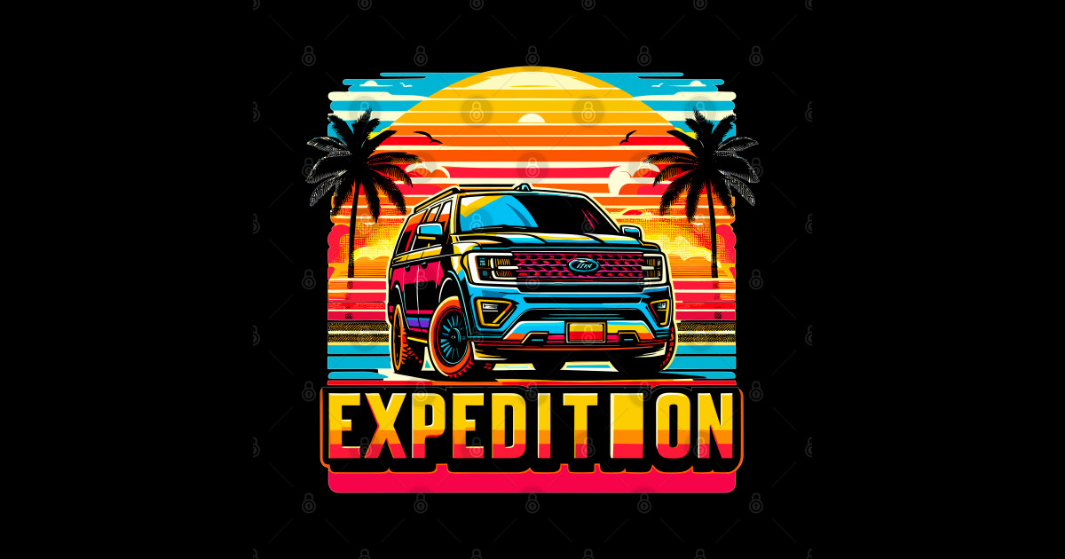Ford Expedition - Ford Expedition - Posters and Art Prints | TeePublic