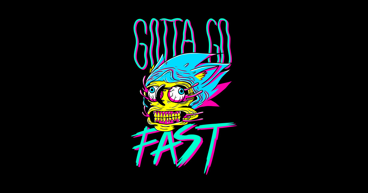 Gotta go fast - Sonic - Sticker | TeePublic