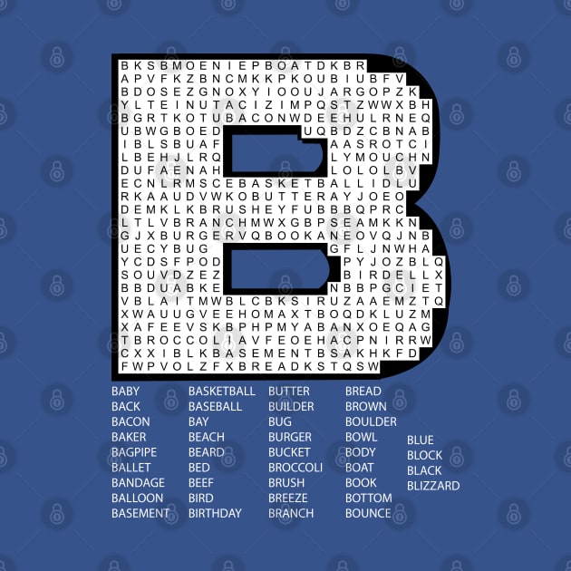 B Word Search Puzzle White Text - Word Search - T-Shirt | TeePublic