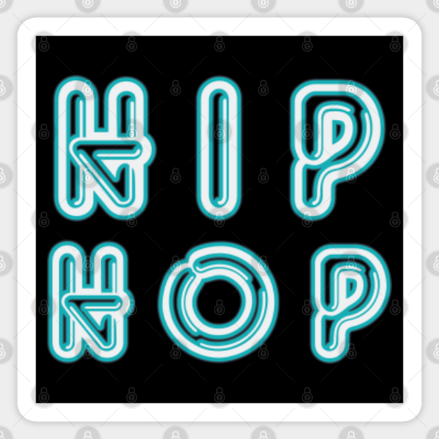 Neon Hip Hop - Hip Hop - Sticker | TeePublic