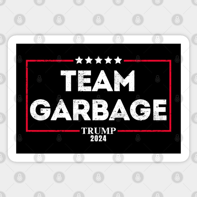 Team Garbage 2024 - Trump 2024 - Sticker | TeePublic