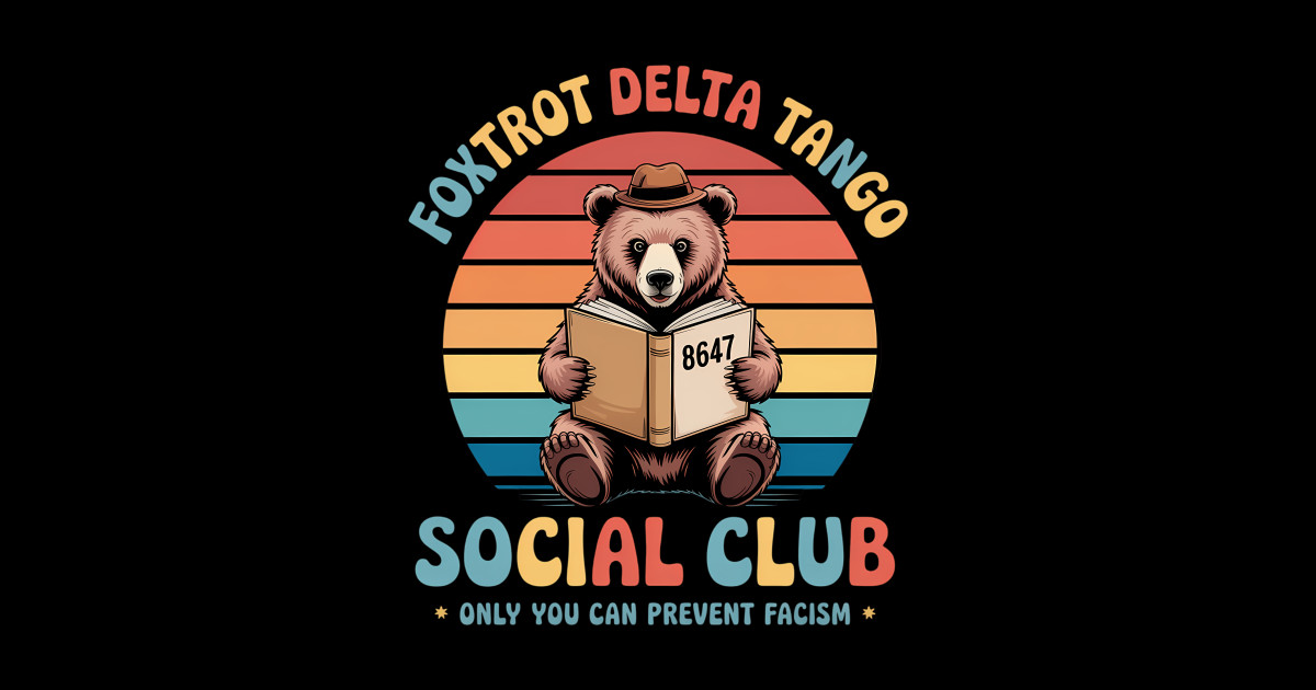 Foxtrot Delta Tango Social Club Bear - Fdt - Posters and Art Prints ...