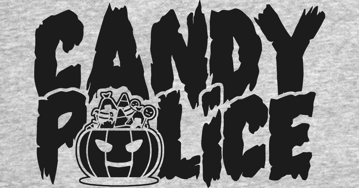 Candy Police - Funny Halloween - Halloween Candy - T-Shirt | TeePublic
