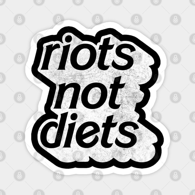 Riots Not Diets - Retro Style Feminist Design - Riots Not Diets ...