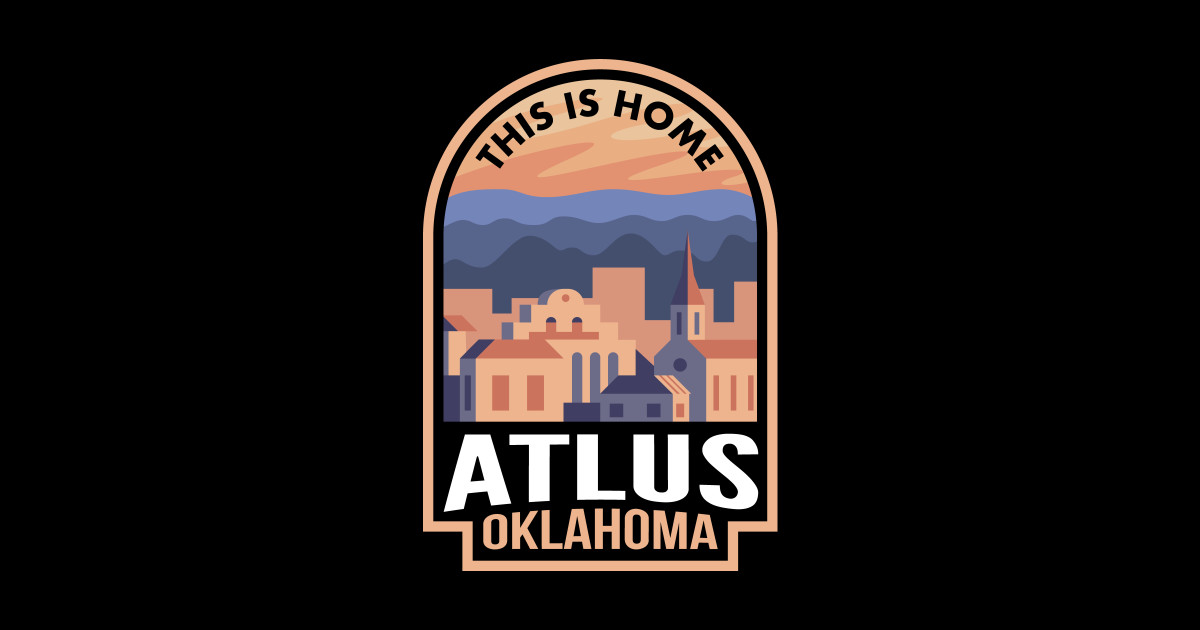 Downtown Atlus Oklahoma This is Home - Atlus Ok - Sticker | TeePublic