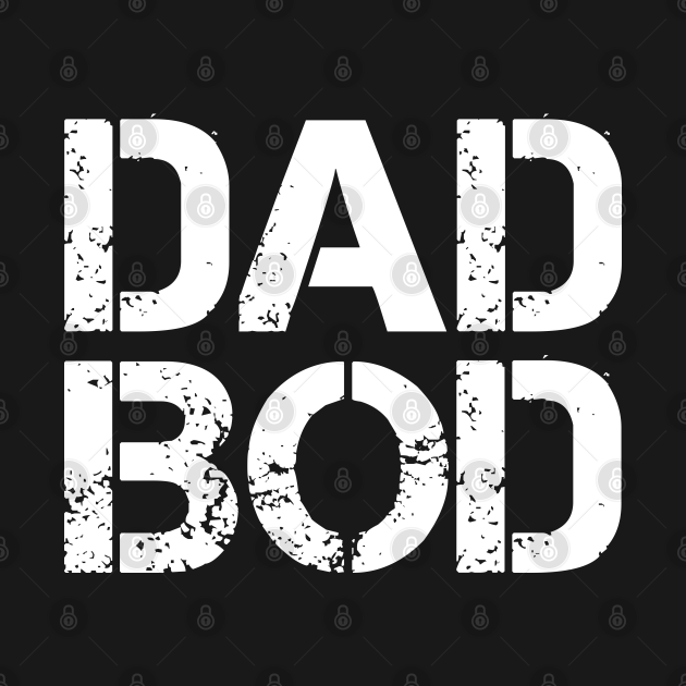 Dad Bod Rough Strong 90s White Stencil Text - Dad Bod Vintage - T-Shirt ...
