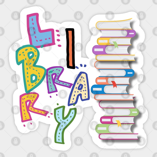 LIBRARY - Library - Sticker | TeePublic