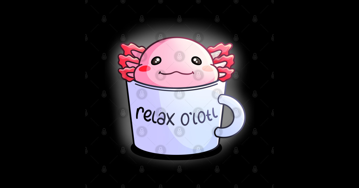 Relax O’Lotl | Axolotl Pun - Relax O Lotl - Sticker | TeePublic